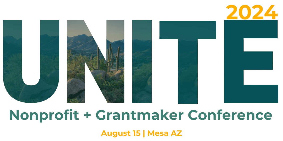 2024 UNITE Nonprofit + Grantmaker Conference - AZ Impact For Good